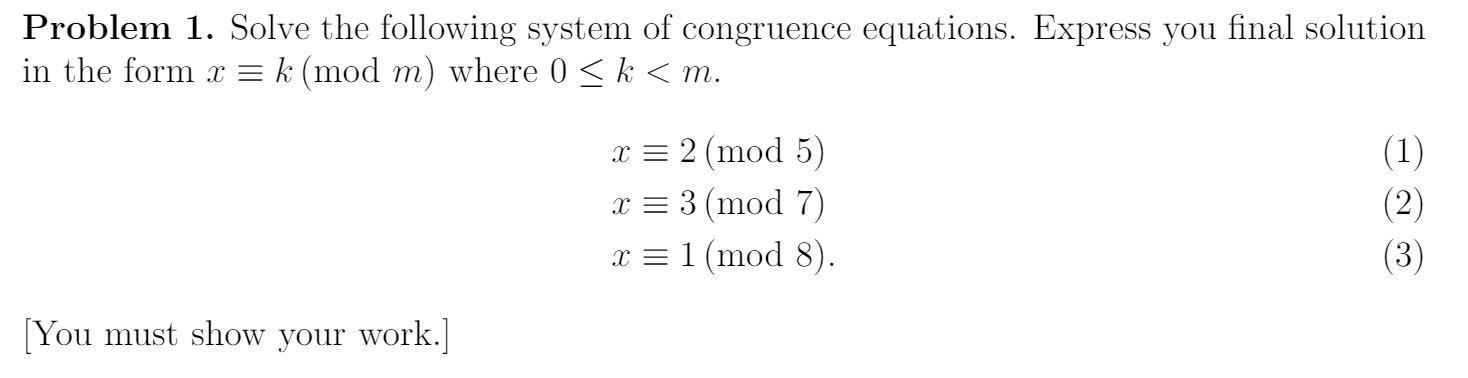 Solved Problem 1. Solve the following system of congruence | Chegg.com