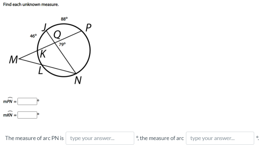 Find each unknown measure. 88° Р 46° 790 (К M N mPN = | Chegg.com