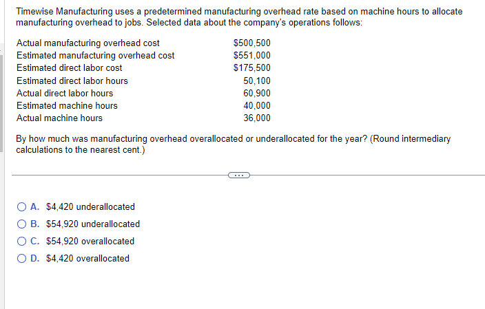 Solved Timewise Manufacturing uses a predetermined | Chegg.com