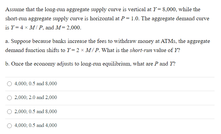 Solved Assume that the long-run aggregate supply curve is | Chegg.com