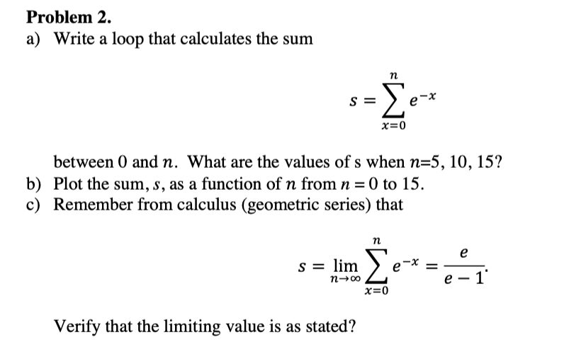 Solved Problem 2 A Write A Loop That Calculates The Sum S 7559