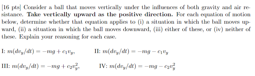 Solved [16 pts Consider a ball that moves vertically under | Chegg.com