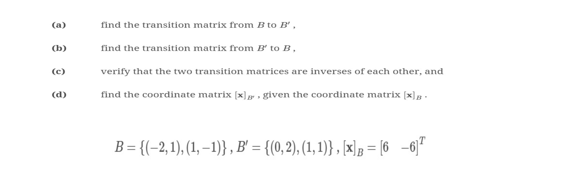 Solved (a) find the transition matrix from B to B′, (b) find | Chegg.com