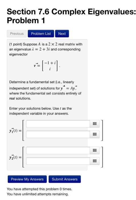 Solved Section 7.6 Complex Eigenvalues: Problem 1 Previous | Chegg.com
