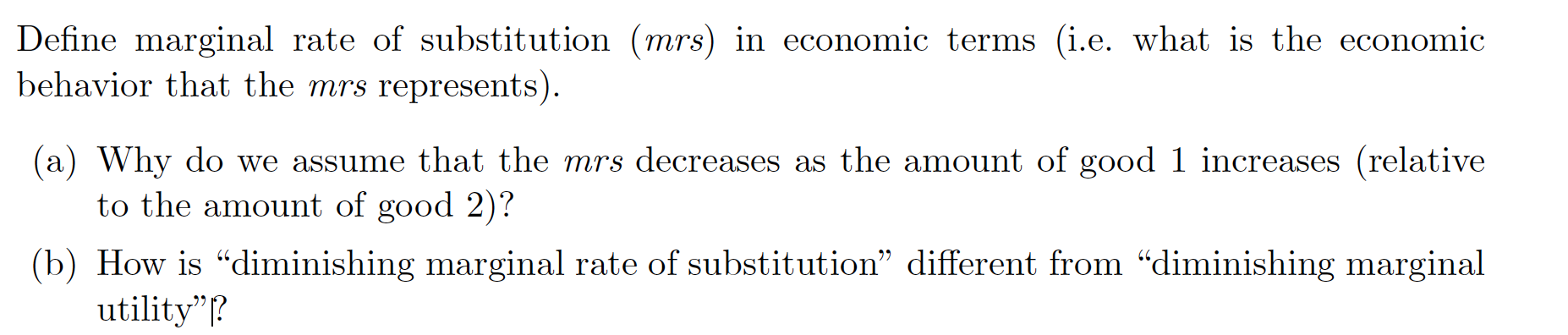 Solved Define marginal rate of substitution (mrs) in | Chegg.com