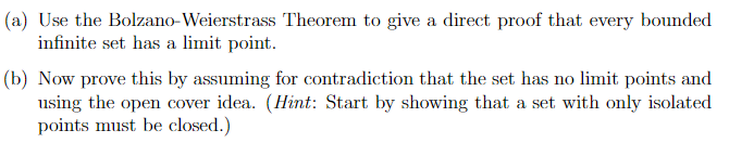 Solved (a) Use the Bolzano-Weierstrass Theorem to give a | Chegg.com