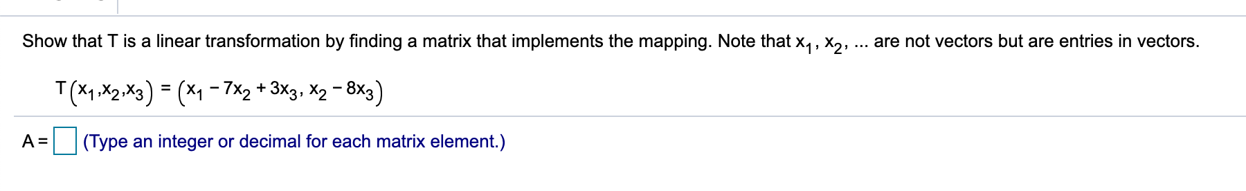 Solved Show that T is a linear transformation by finding a | Chegg.com