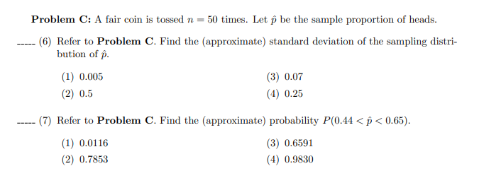 Solved Problem C: A fair coin is tossed n=50 times. Let p^ | Chegg.com