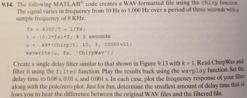 9.14. The following MATLAB® code creates a | Chegg.com