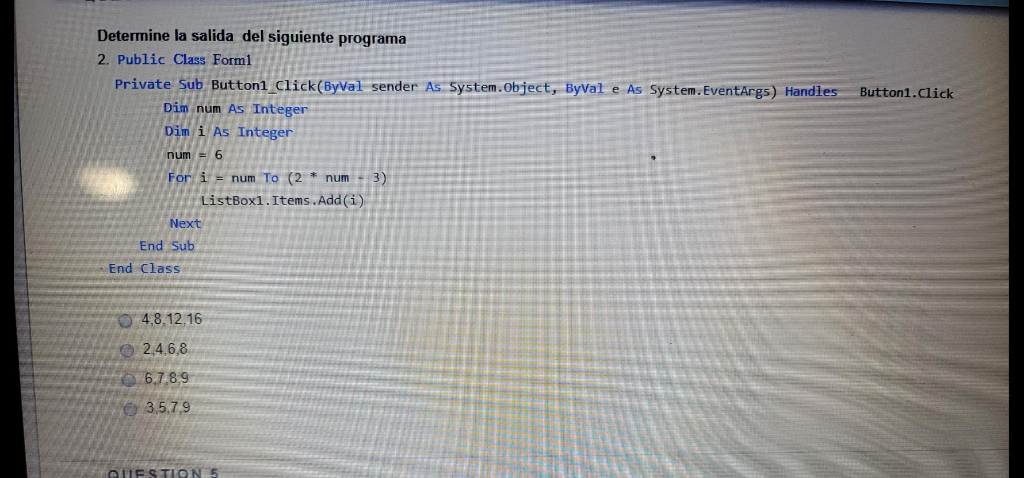 Solved Button1.click Determine la salida del siguiente | Chegg.com