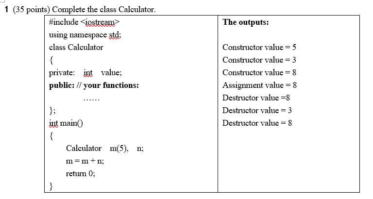 Solved 1 (35 points) Complete the class Calculator. #include | Chegg.com