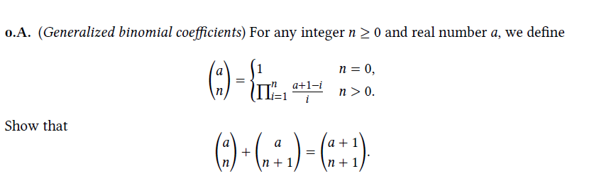 Solved 0.A. (Generalized binomial coefficients) For any | Chegg.com