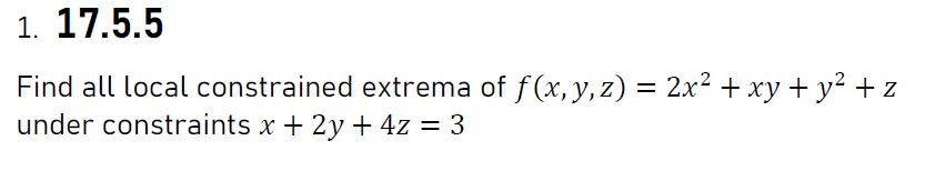 Solved Find all local constrained extrema of | Chegg.com