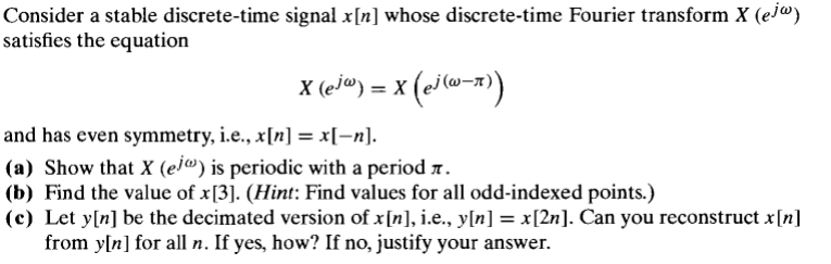 Solved Consider a stable discrete-time signal x[n] whose | Chegg.com