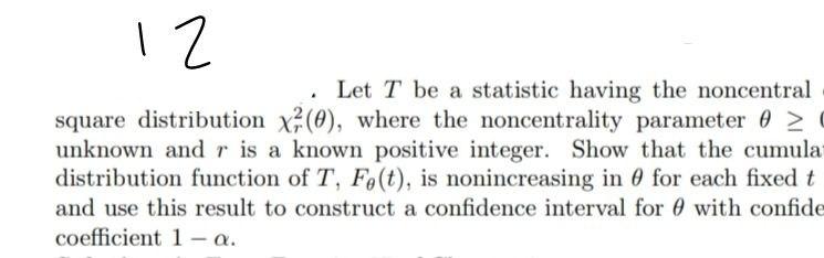 Solved 12 Let T be a statistic having the noncentral square | Chegg.com