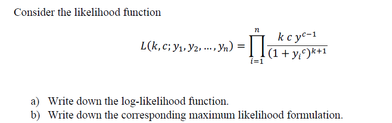 Solved Consider the likelihood function | Chegg.com