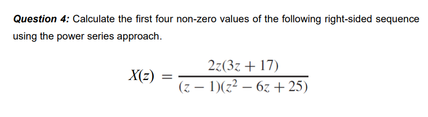 Solved Question 4: Calculate the first four non-zero values | Chegg.com
