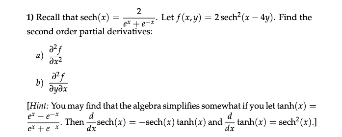 Solved 1) Recall that sech(x)=ex+e−x2. Let | Chegg.com