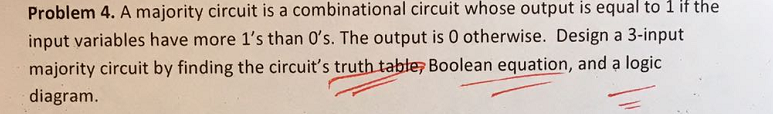 Solved Problem 4 A Majority Circuit Is A Combinational 