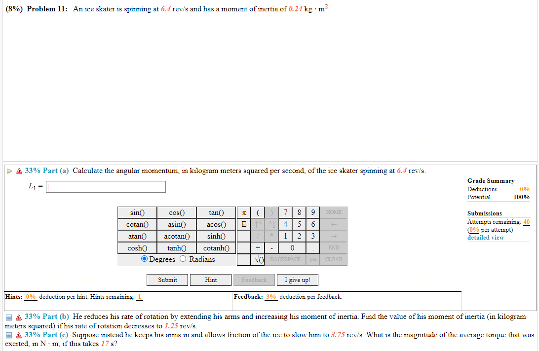 Solved (3\%) Problem 11: An ice skater is spinning at | Chegg.com