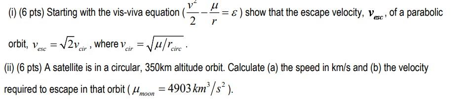 Solved רץ (i) (6 pts) Starting with the vis-viva equation ( | Chegg.com