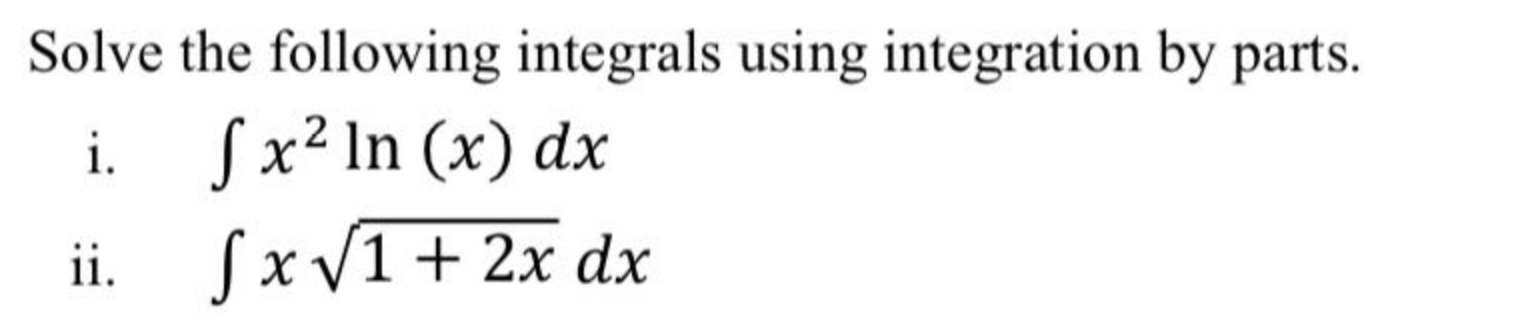 Solve the following integrals using integration by | Chegg.com