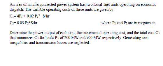 Solved An area of an interconnected power system has two | Chegg.com