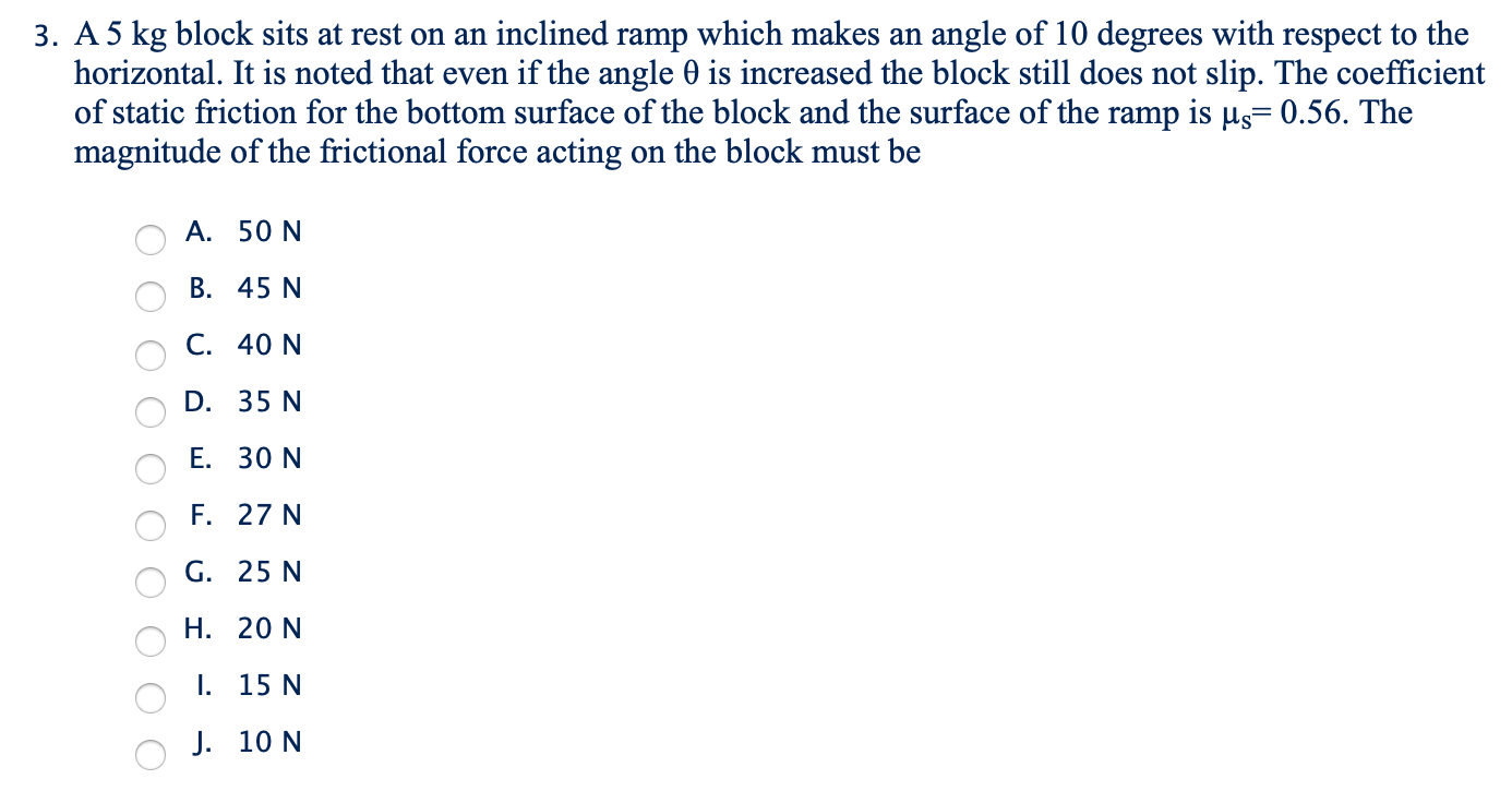 Solved 3. A 5 kg block sits at rest on an inclined ramp | Chegg.com