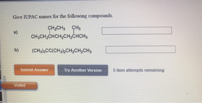 Solved Give IUPAC names for the following compounds. CH2CH3 | Chegg.com
