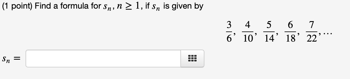 Solved (1 point) Find a formula for Sn, n > 1, if Sn is | Chegg.com