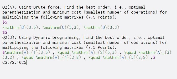 Solved Q2 A Using Brute Force Find The Best Order I E Chegg