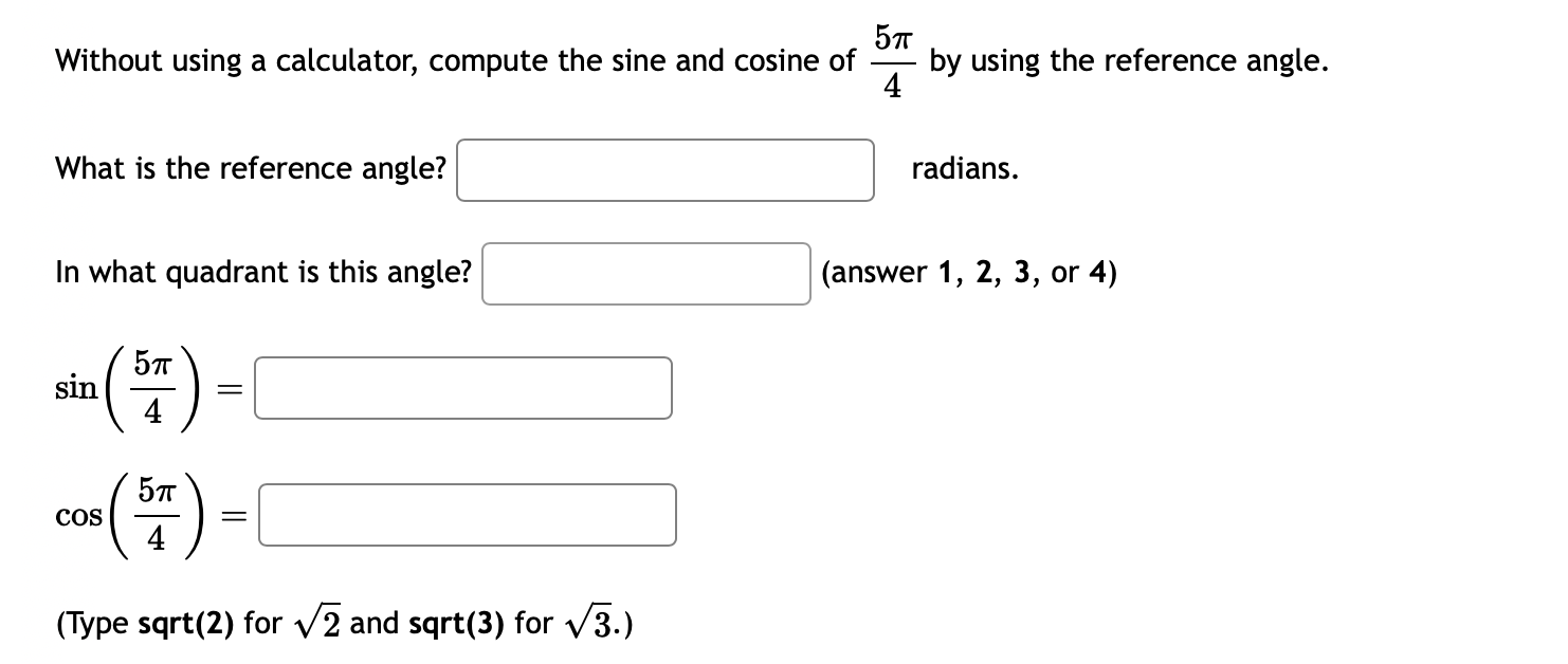 Solved Without using a calculator, compute the sine and | Chegg.com