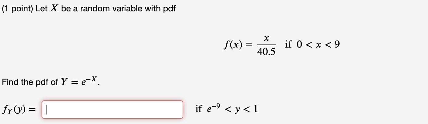 Solved (1 point) Let X be a random variable with pdf f(x) = | Chegg.com