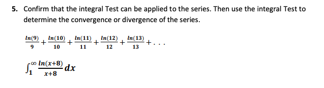 Solved 5. Confirm that the integral Test can be applied to | Chegg.com