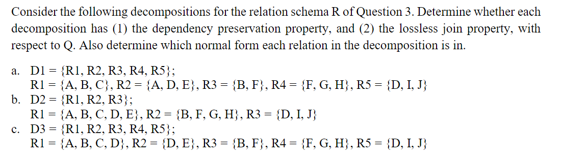 Solved Consider the following decompositions for the | Chegg.com