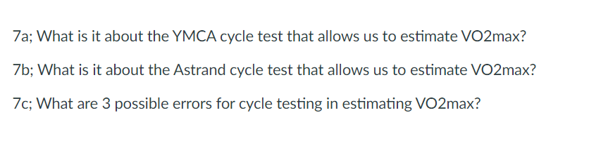 Solved 7a; What is it about the YMCA cycle test that allows | Chegg.com