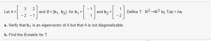 Solved 32 Let A= and B = {b1,b2), for b1 = | -2 -1] Define | Chegg.com