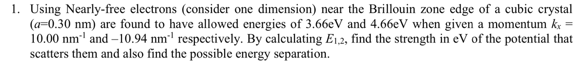 Solved 1. Using Nearly-free electrons (consider one | Chegg.com