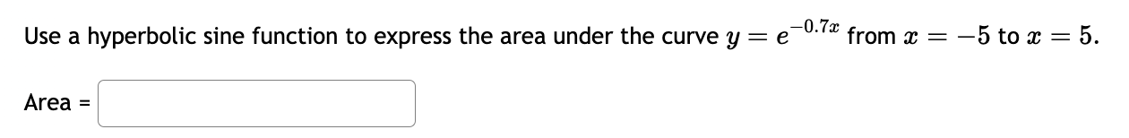 Solved Use A Hyperbolic Sine Function To Express The Area 7604