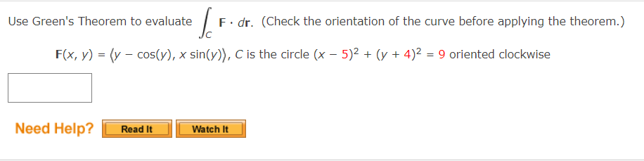 Solved Use Green's Theorem to evaluate F · | Chegg.com