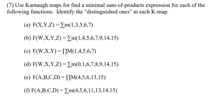 Solved (7) Use Karnaugh maps for find a minimal | Chegg.com