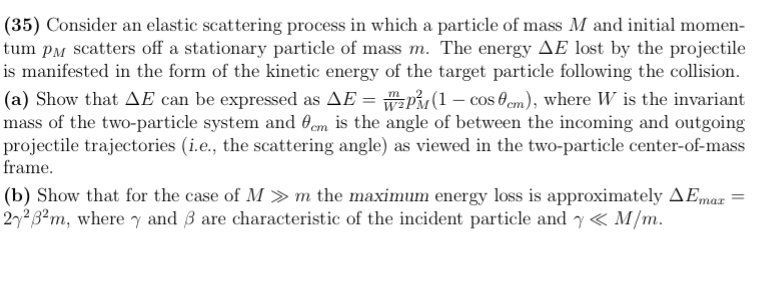 Solved (35) Consider an elastic scattering process in which | Chegg.com