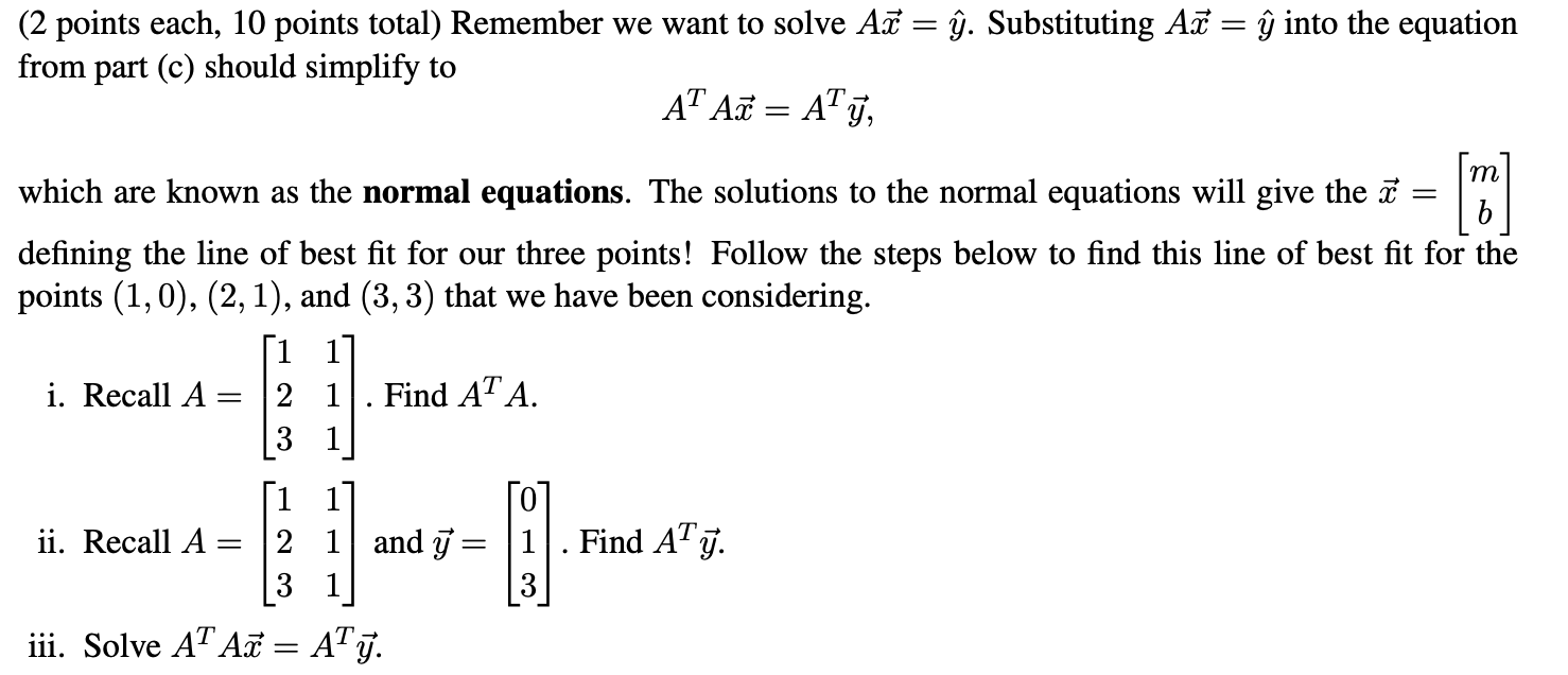 Solved (2 points each, 10 points total) Remember we want to | Chegg.com