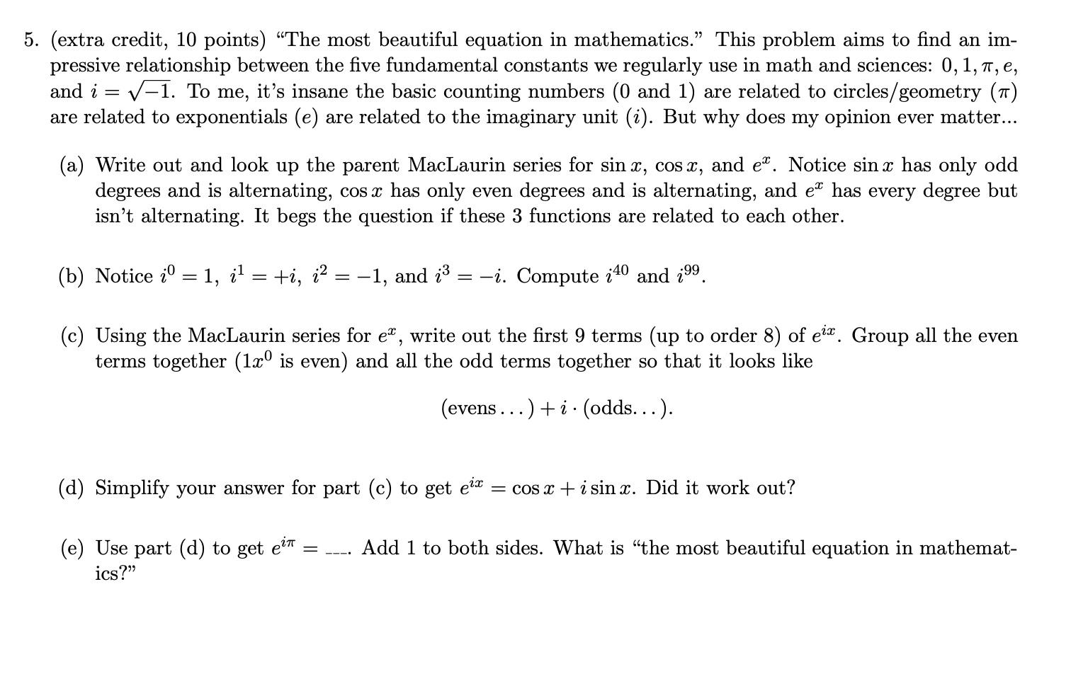 Solved 5. (extra credit, 10 points) “The most beautiful | Chegg.com