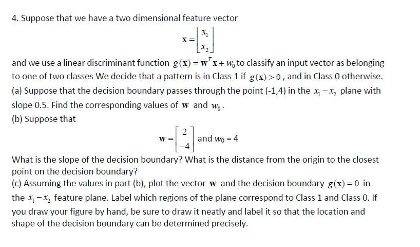4. Suppose that we have a two dimensional feature | Chegg.com
