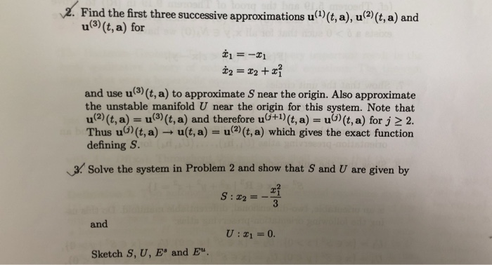 Solved 2. Find the first three successive approximations | Chegg.com