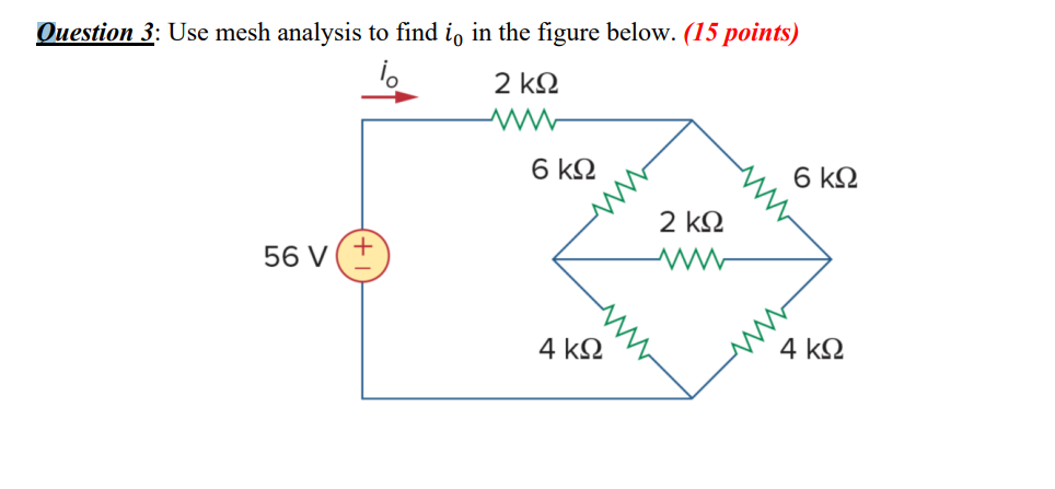 Solved Ouestion 3: Use mesh analysis to find i_(0) in the | Chegg.com Solved Ouestion 3: Use mesh analysis to find i_(0) in the | Chegg.com