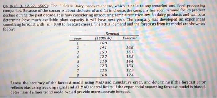 Solved 06 (Ref Q12-27 p569): The Fieldale Dairy product | Chegg.com
