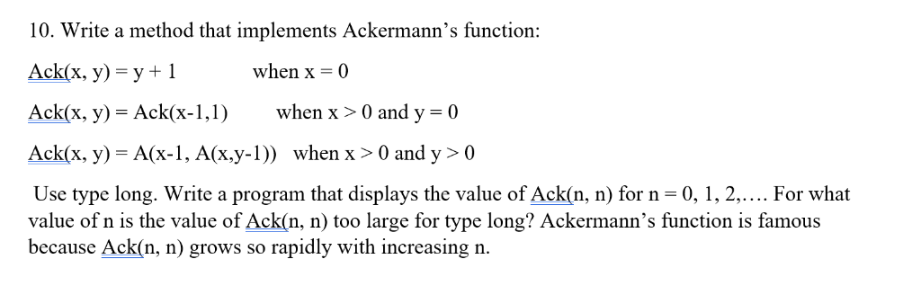 10 Write Method Implements Ackermann S Function Ack X Y Y 1 Ack X Y Ack ...