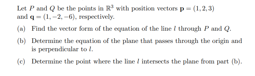 Solved Let P ﻿and Q ﻿be the points in R3 ﻿with position | Chegg.com
